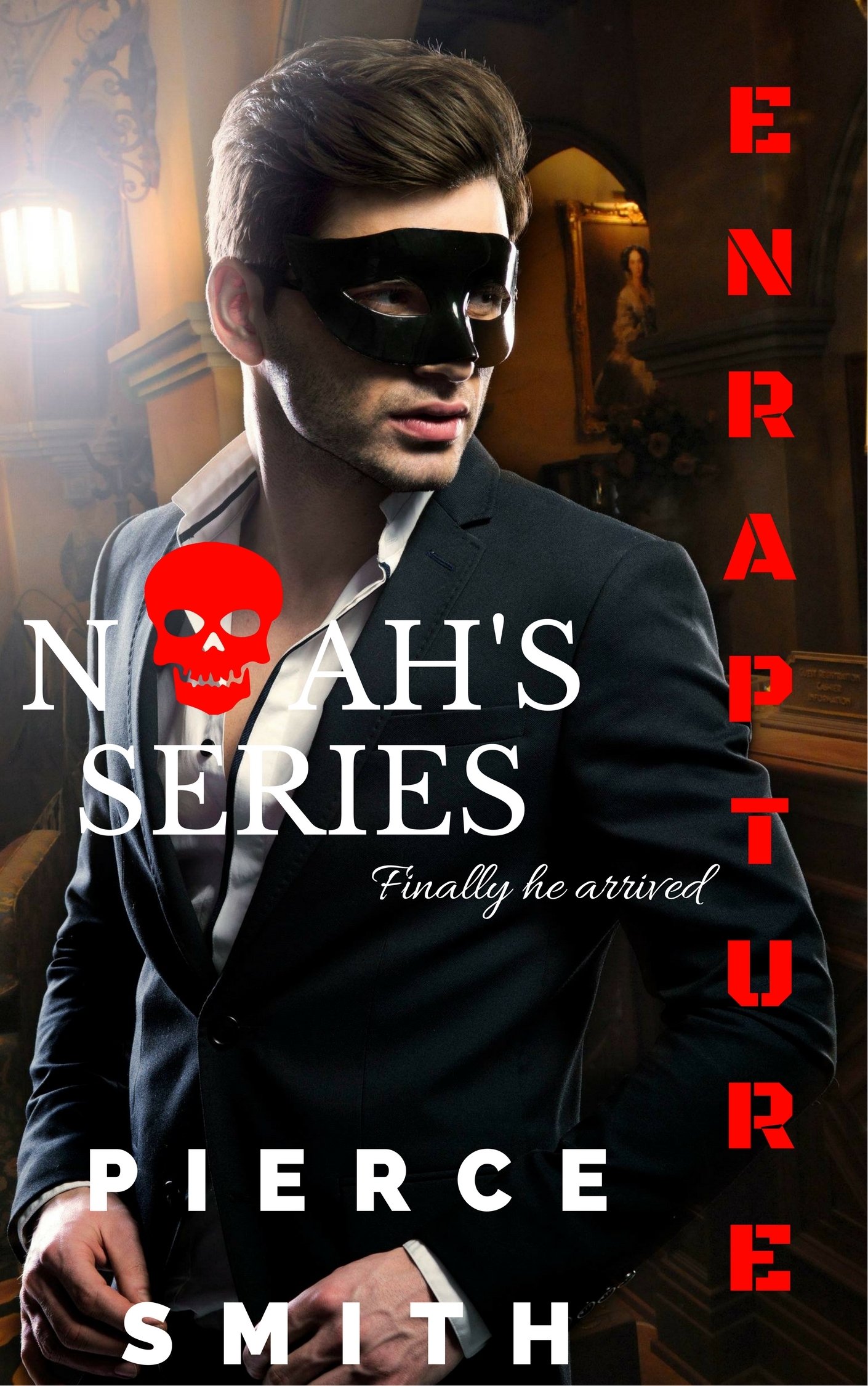 Noah's Series (Enrapture #1) by Pierce Smith | Goodreads