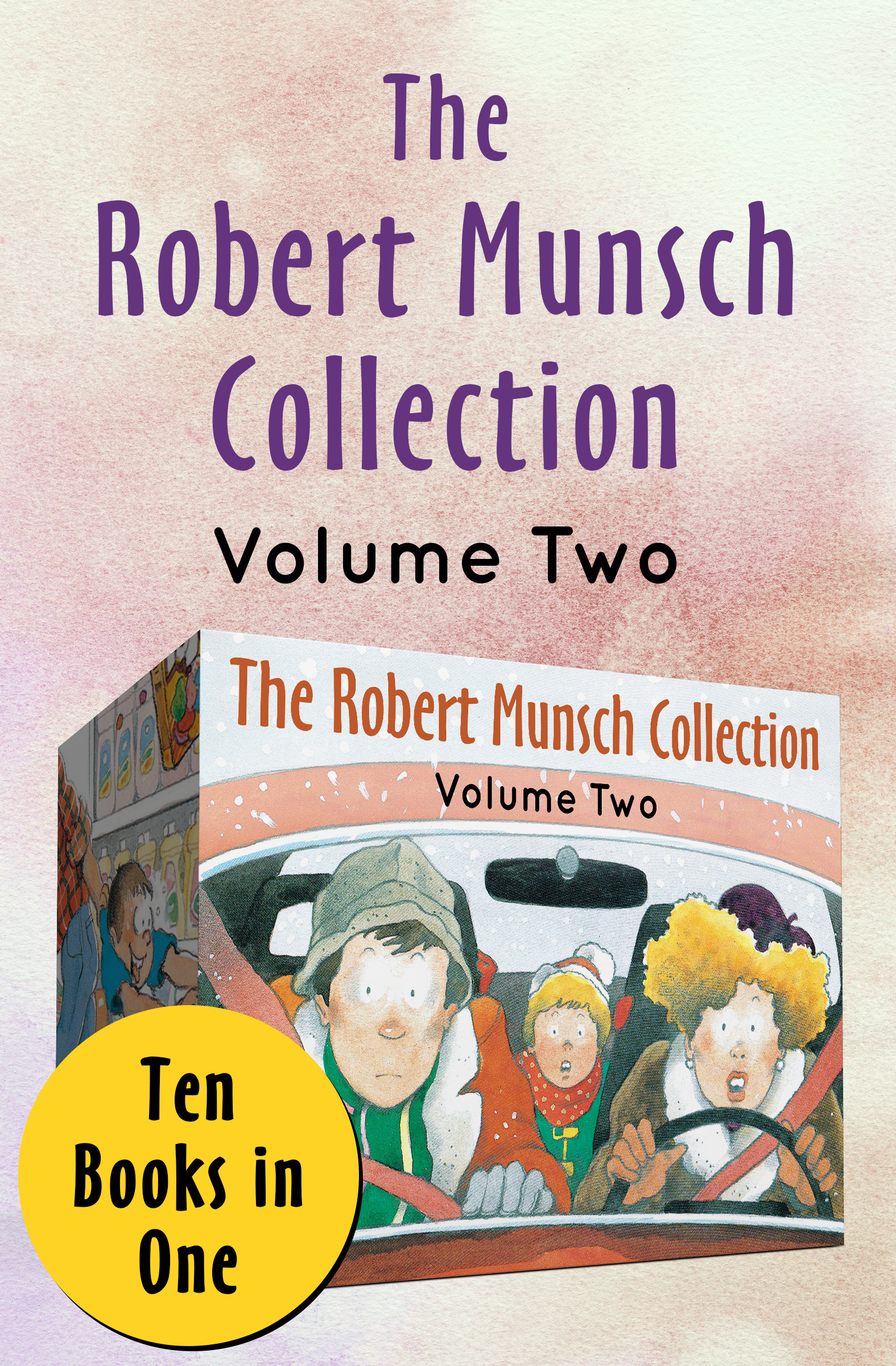 The Robert Munsch Collection Volume Two: Ten Books in One by Robert ...