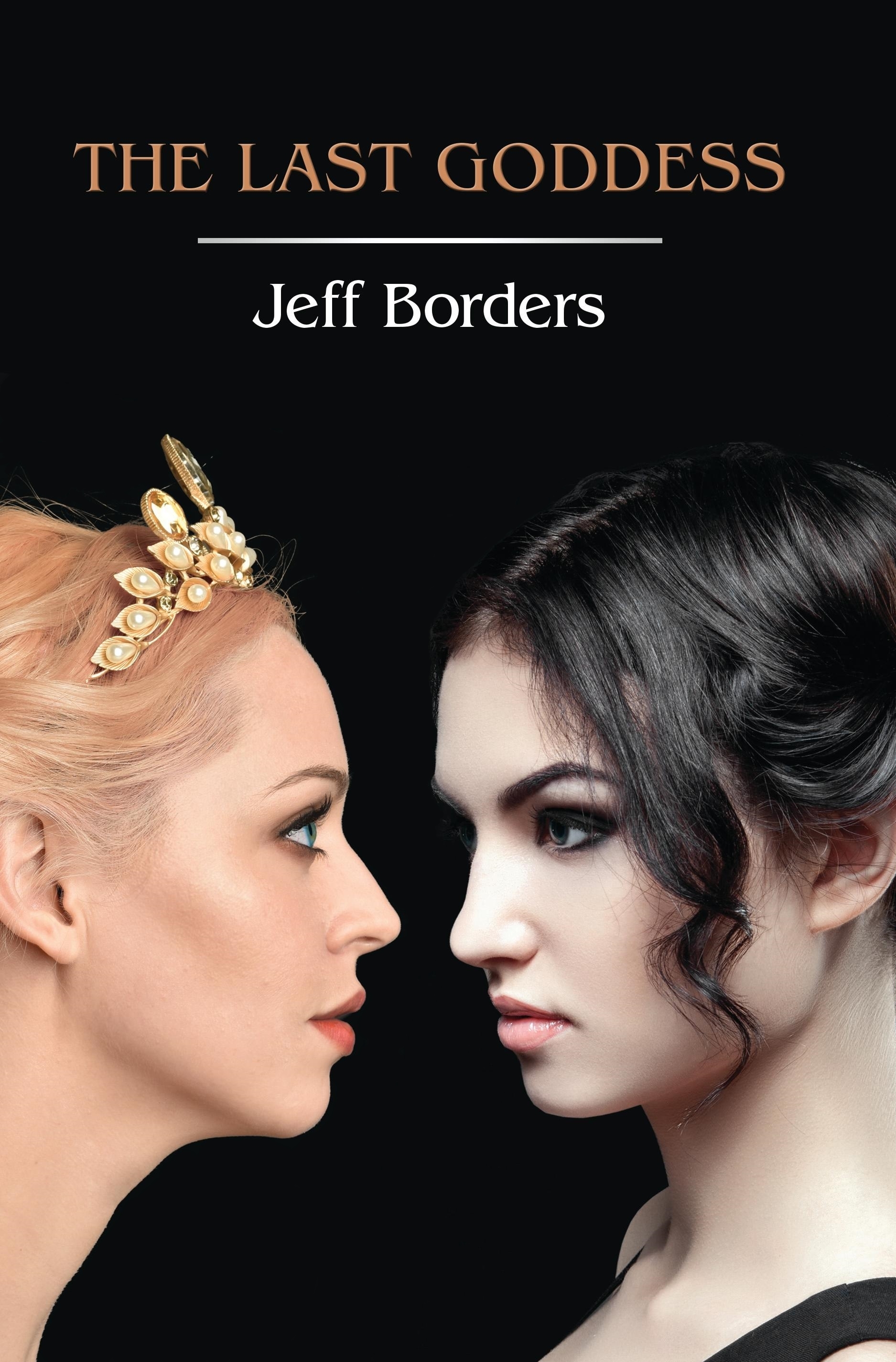 The Last Goddess by Jeff Borders | Goodreads