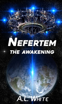 Nefertem: The Awakening by A.L. White | Goodreads