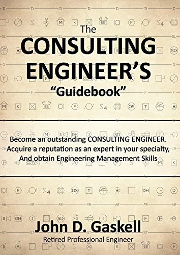 The CONSULTING ENGINEER'S "Guidebook": Becoming an outstanding ...