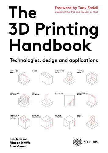 The 3D Printing Handbook: Technologies, design and applications by Ben ...