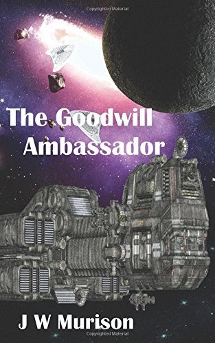 The Goodwill Ambassador (Steven Gordon) by J W Murison | Goodreads