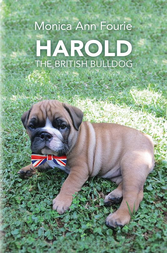 Harold The British Bulldog by Monica Ann Fourie | Goodreads