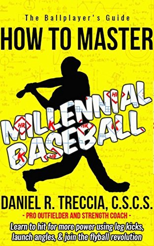 Millennial Baseball: How to Master and Exploit Baseball's Most ...