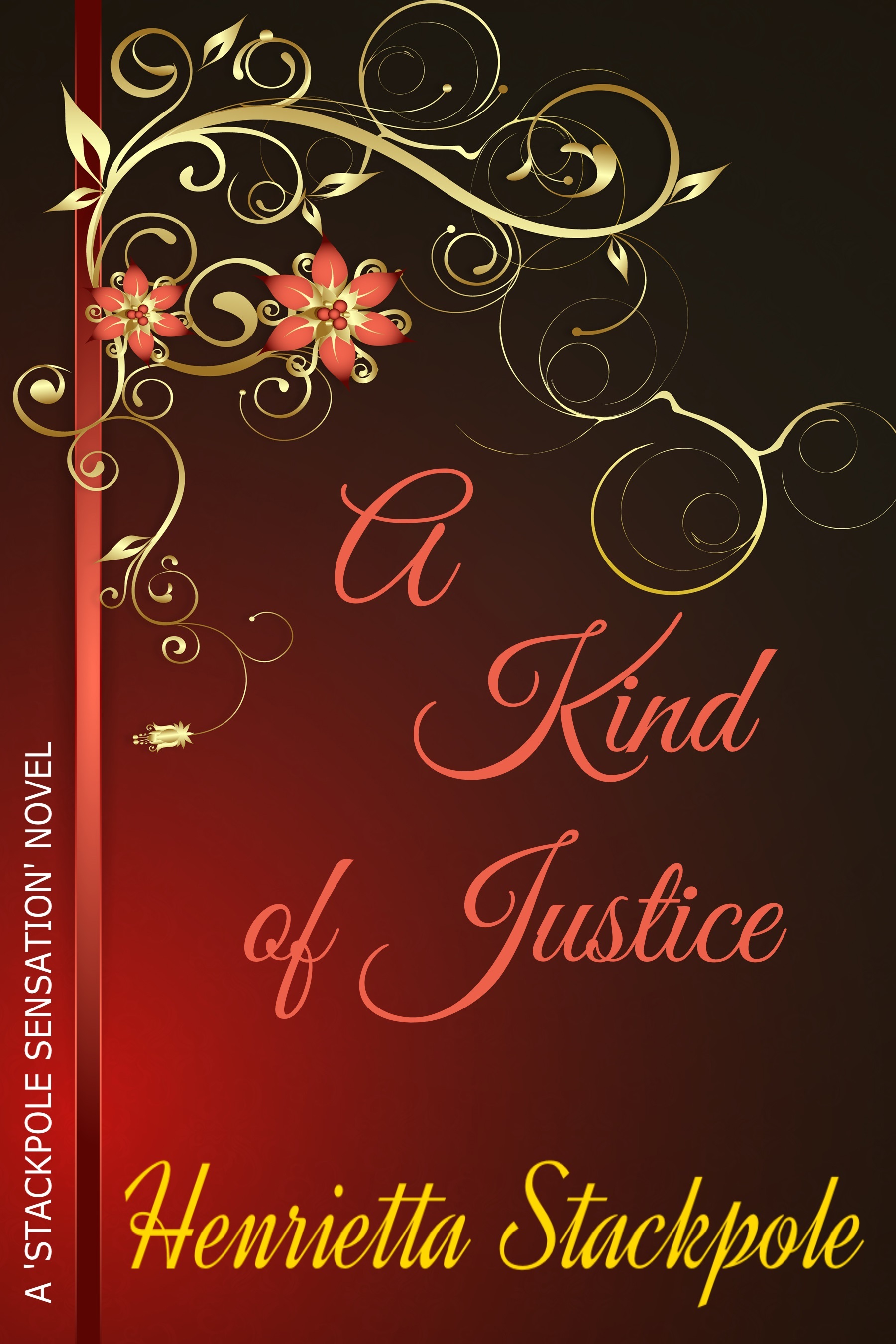 A Kind of Justice by Henrietta Stackpole | Goodreads