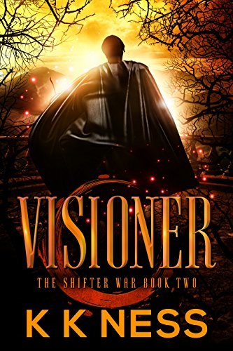 Visioner (The Shifter War #2) by K.K. Ness | Goodreads