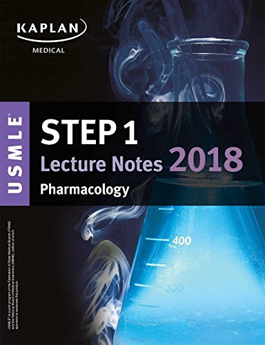 USMLE Step 1 Lecture Notes 2018: Pharmacology by Kaplan Medical | Goodreads