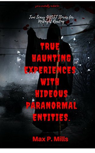You’re cordially invited to:True Scary Ghost Stories For Midnight ...