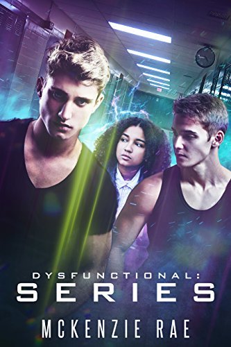 Dysfunctional Series #1-3 by McKenzie Rae | Goodreads