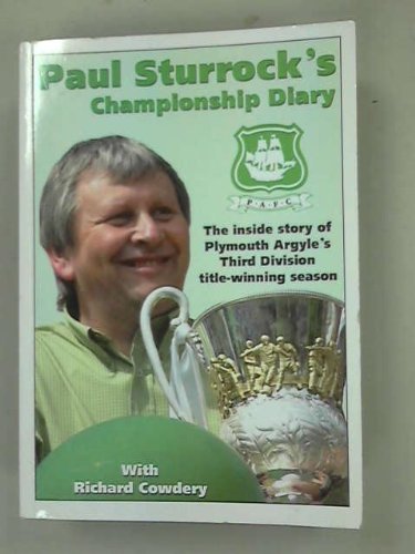 Paul Sturrock's Championship Diary: The Inside Story of Plymouth Argyle ...