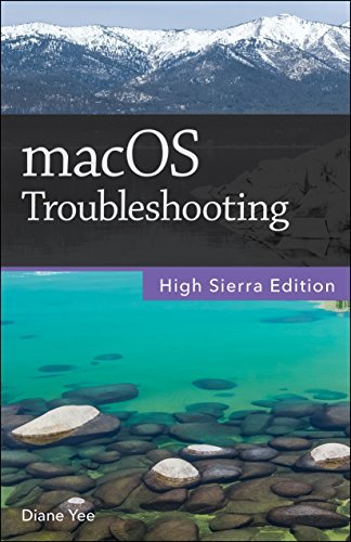 macOS Troubleshooting, High Sierra Edition by Diane Yee | Goodreads