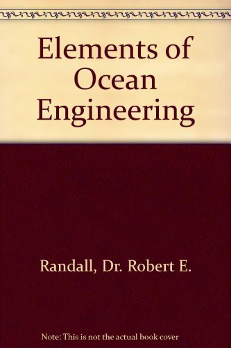 Elements of Ocean Engineering by Robert E. Randall | Goodreads