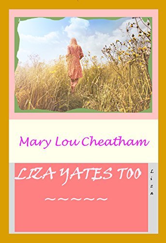 Liza Yates Too by Mary Lou Cheatham | Goodreads