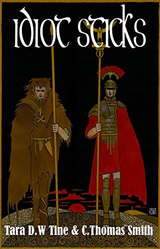 Idiot Sticks by Tara D.W. Tine | Goodreads