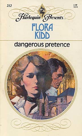 Dangerous Pretence by Flora Kidd | Goodreads