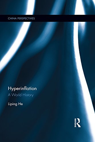 Hyperinflation: A World History (China Perspectives) by He Liping ...