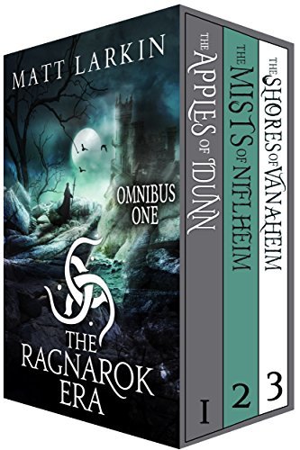 Gods of the Ragnarok Era Omnibus 1: A fantasy retelling of Norse ...