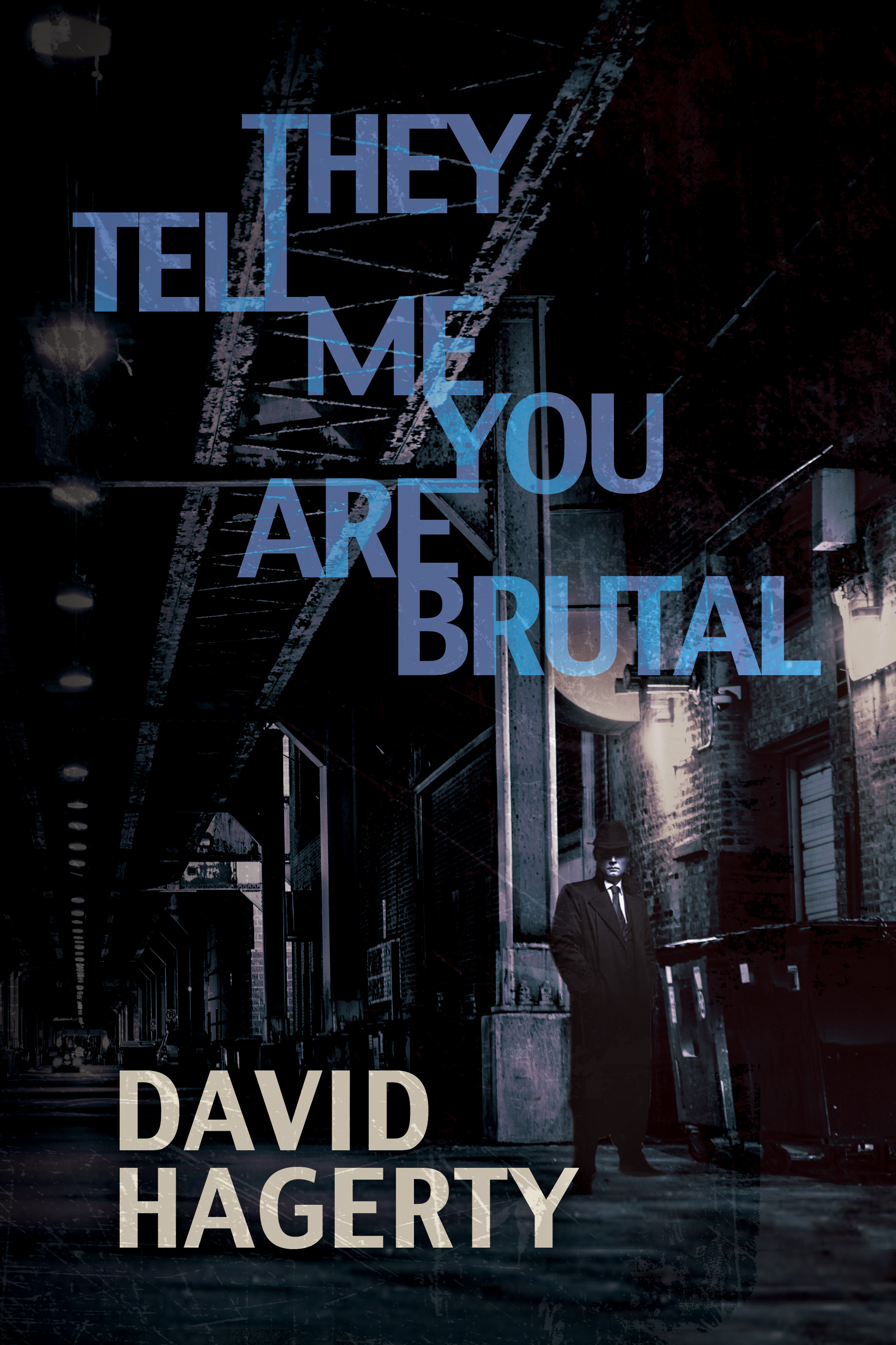 They Tell Me You Are Brutal (Duncan Cochrane Book 3) by David Hagerty ...