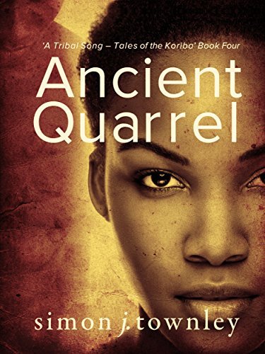 Ancient Quarrel (Tales of the Koriba, #4) by Simon J. Townley | Goodreads