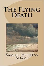 The Flying Death by Samuel Hopkins Adams | Goodreads