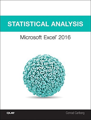 Statistical Analysis: Microsoft Excel 2016 by Conrad Carlberg | Goodreads