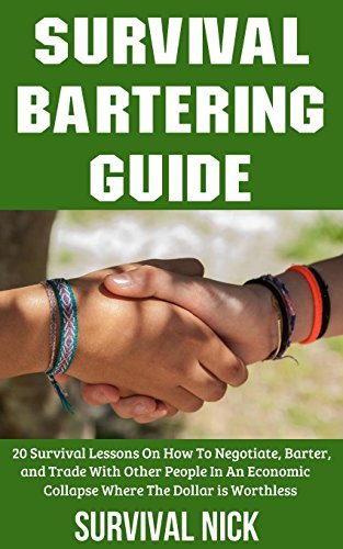 Survival Bartering Guide: 20 Survival Lessons On How To Negotiate ...