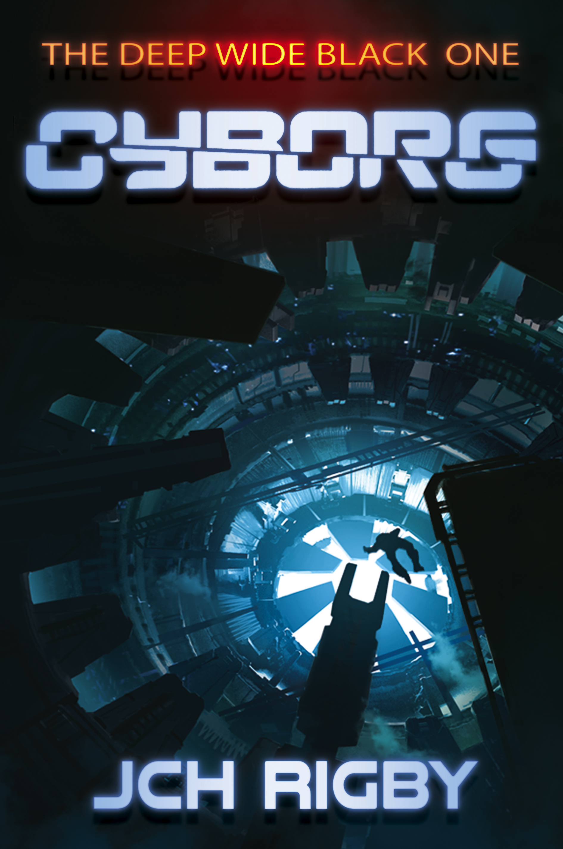 Cyborg (The Deep Wide Black #1) by J.C.H. Rigby | Goodreads
