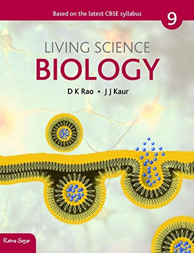 Cbse Living Science Biology Class 9 Revised 2017 By D K Rao Goodreads