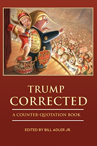 Trump Corrected: A Counter-Quotation Book by Bill Adler Jr. | Goodreads
