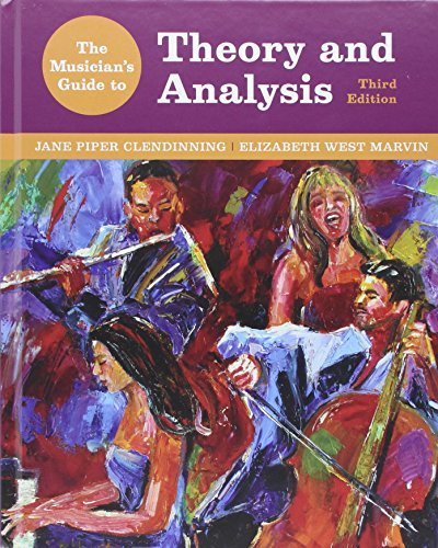 The Musician's Guide to Theory and Analysis [with Workbook] by Jane ...