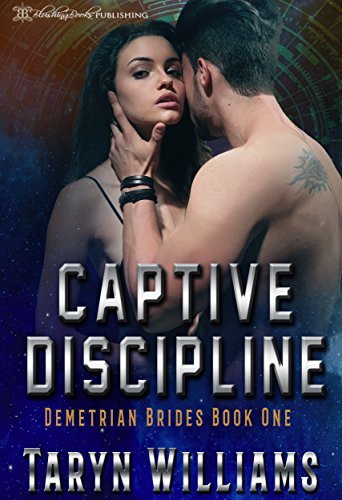 Captive Discipline by Taryn Williams | Goodreads