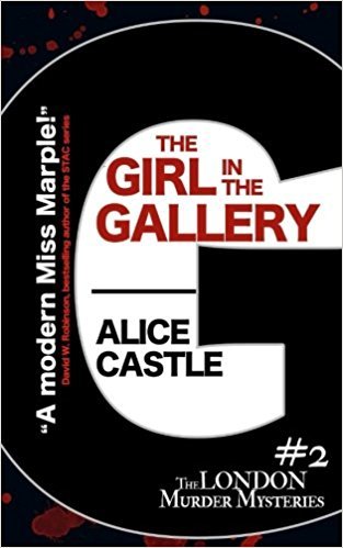 The Girl in the Gallery by Alice Castle | Goodreads