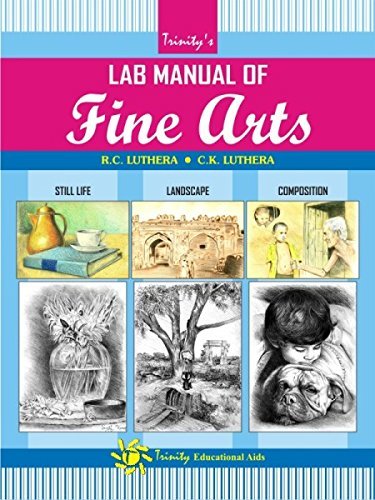lab manual of fine arts class XI and XII cbse by C.K. Luthera | Goodreads