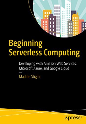 Beginning Serverless Computing: Developing with Amazon Web Services ...