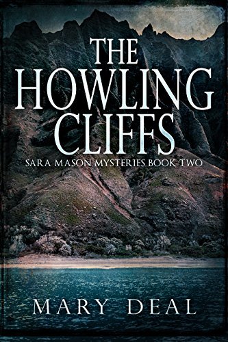 The Howling Cliffs (Sara Mason Mysteries Book 2) by Mary Deal | Goodreads