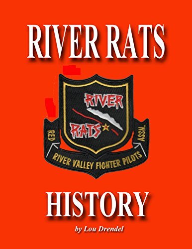 River Rats History: 50 years of The Red River Valley Fighter Pilots ...