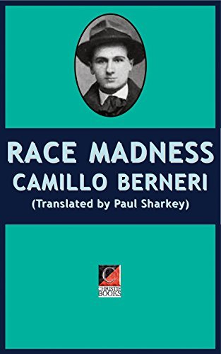 RACE MADNESS by Camillo Berneri | Goodreads