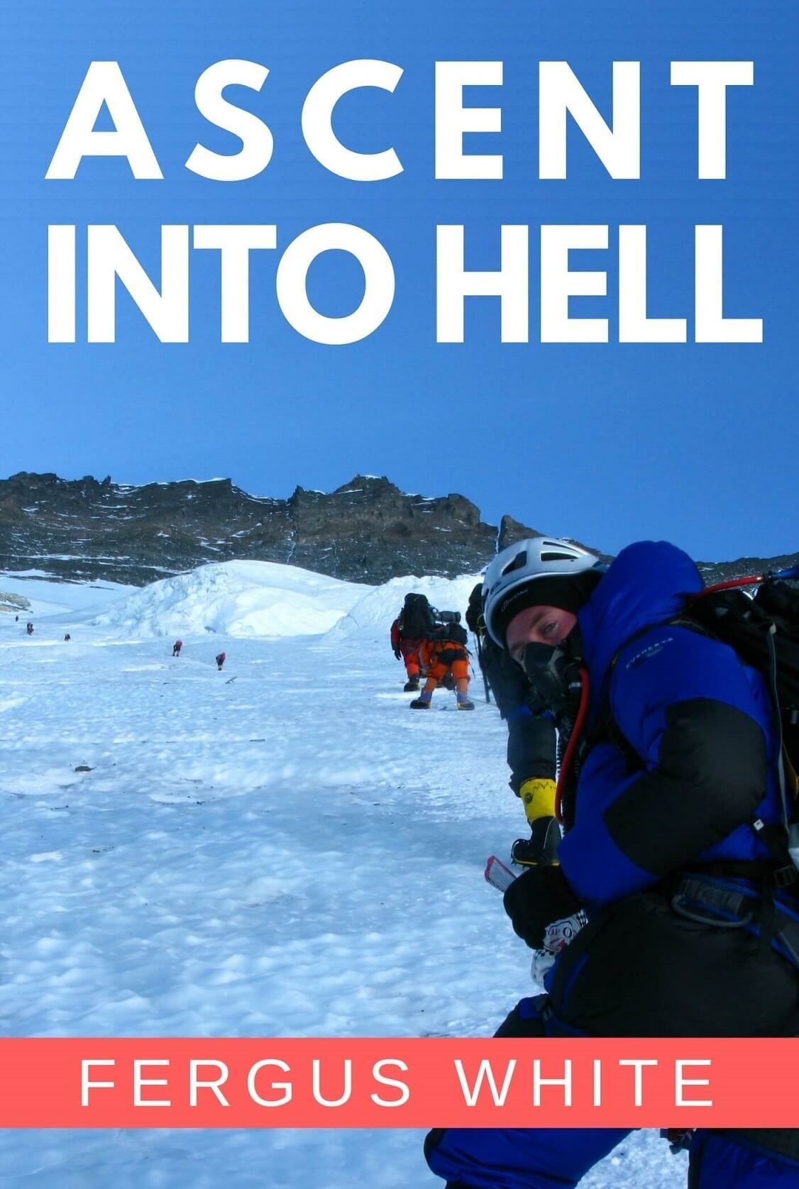 Ascent into Hell by Fergus White | Goodreads