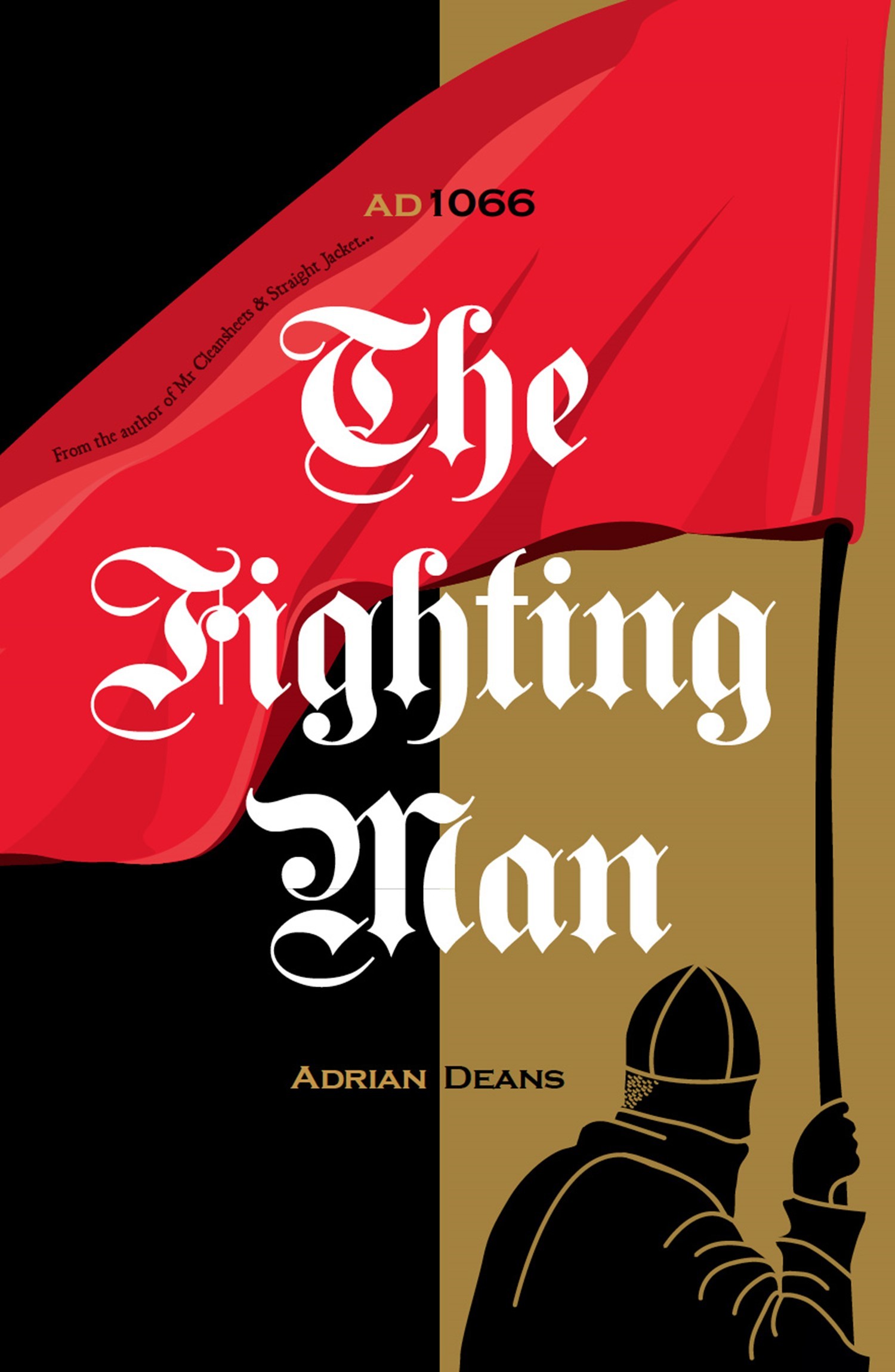 The Fighting Man by Adrian Deans | Goodreads