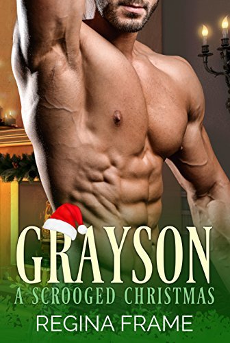 Grayson: A Scrooged Christmas by Regina Frame | Goodreads