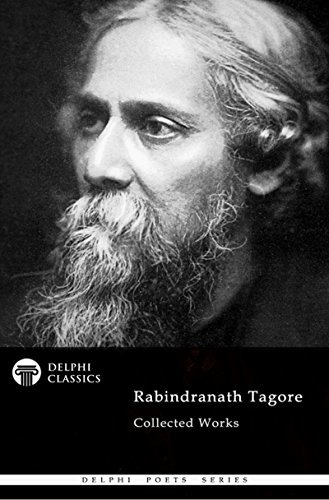 Collected Works of Rabindranath Tagore by Rabindranath Tagore | Goodreads