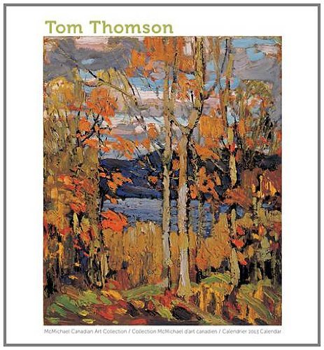 Tom Thomson 2013 Calendar (English and French Edition) by Tom Thomson ...