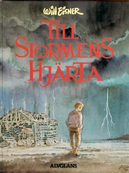 Till stormens hjärta by Will Eisner | Goodreads