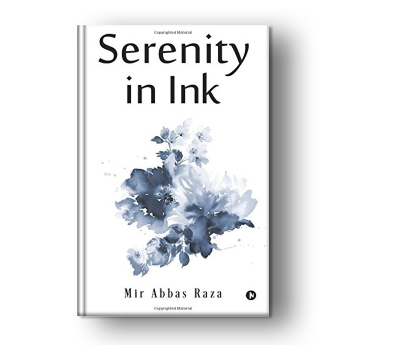 Serenity in Ink by Mir Abbas Raza | Goodreads