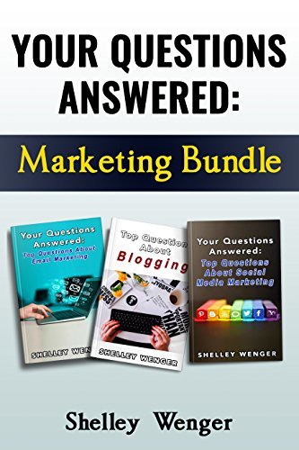 Your Questions Answered: Marketing Bundle by Shelley Wenger | Goodreads
