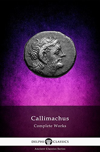 Complete Works of Callimachus by Callimachus | Goodreads