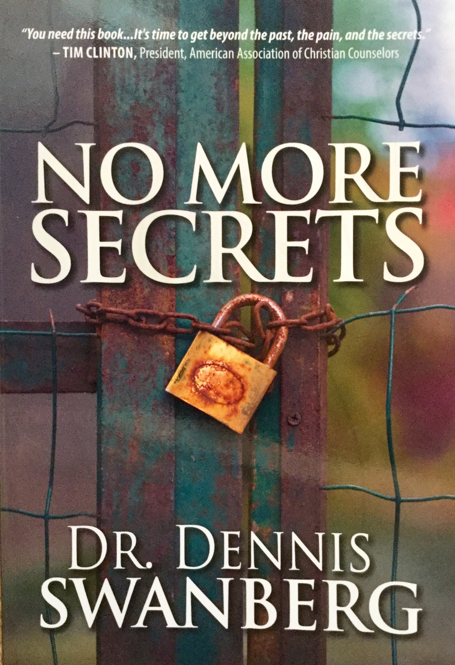 No More Secrets by Dennis Swanberg | Goodreads
