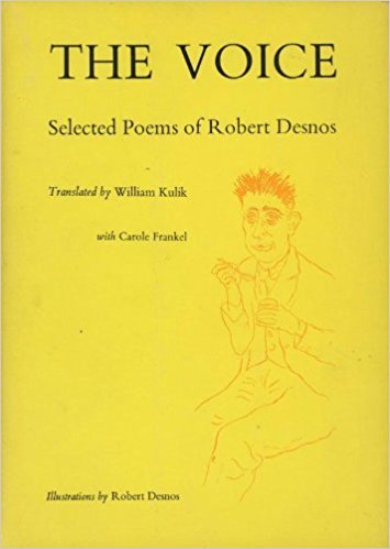 The Voice: Selected Poems of Robert Desnos by Robert Desnos | Goodreads