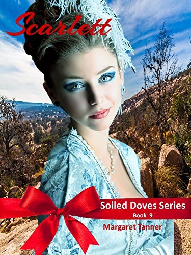 Scarlett (Soiled Doves #9) by Margaret Tanner | Goodreads